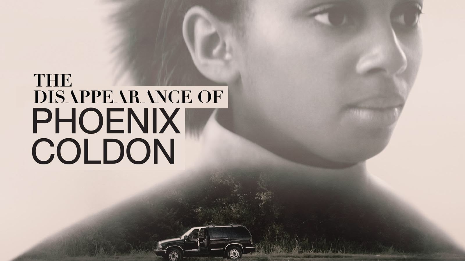Watch The Disappearance of Phoenix Coldon Online - Stream TV On Demand