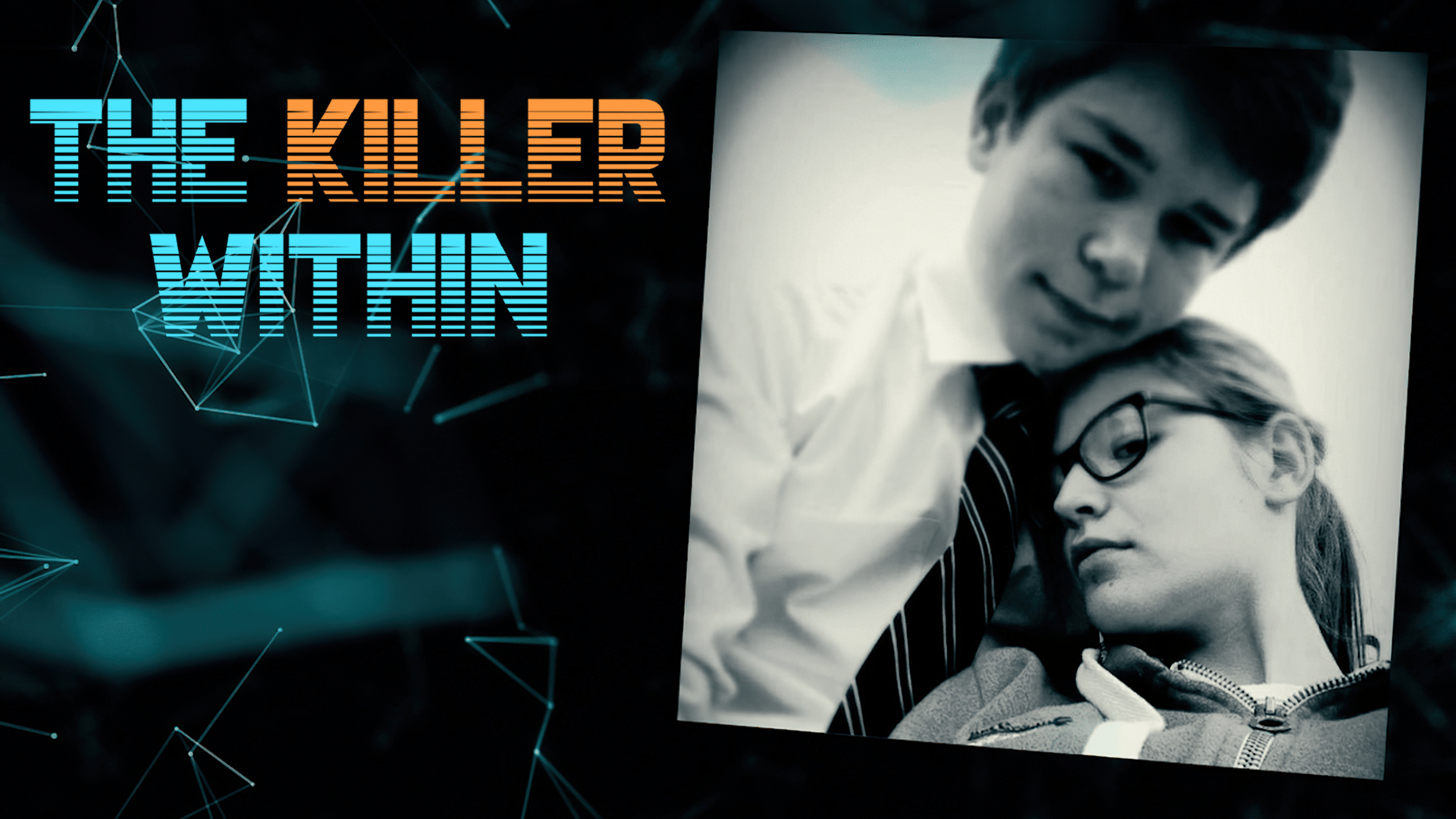 Watch The Killer Within Season 1 Episode 9 Online - Stream Full Episodes